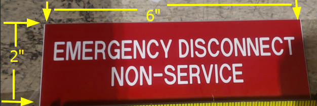 EMERGENCY DISCONNECT NONSERVICE, 6" x 2" Engraved Emergency Disconnect ...